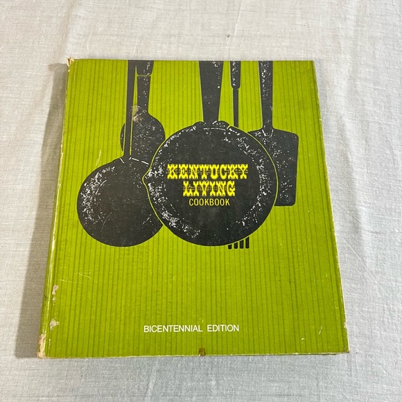 Kitchen | Vintage Kentucky Living Cookbook Bicentennial Edition 1974 ...
